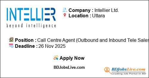 Call Centre Agent (Outbound and Inbound Tele Sales) | Intellier Ltd ...