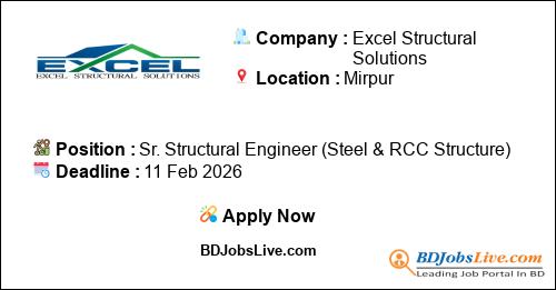Sr. Structural Engineer (Steel & RCC Structure) | Excel Structural Solutions | BDJobs Live